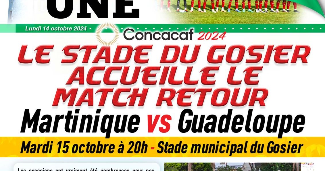 Concacaf 2024 : Le stade du Gosier accueille le match retour Martinique ...